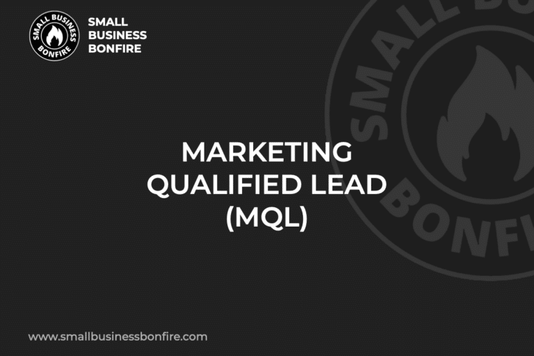 What is a Marketing Qualified Lead (MQL)? Ultimate Guide